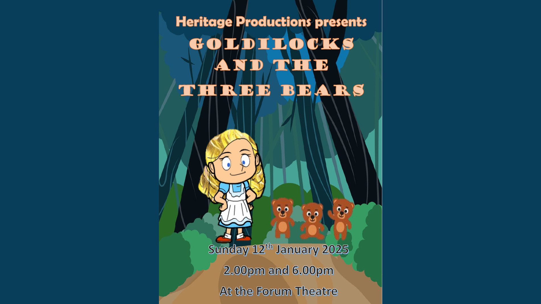 Heritage Productions Presents: Goldilocks And The Three Bears - Forum ...