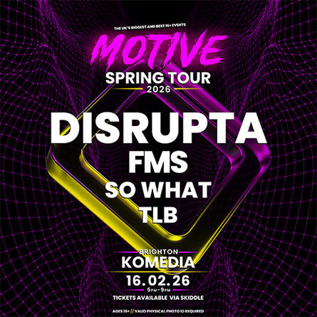 Motive 16+ Rave | Komedia Brighton