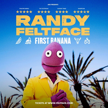Randy Feltface: First Banana - Komedia Bath